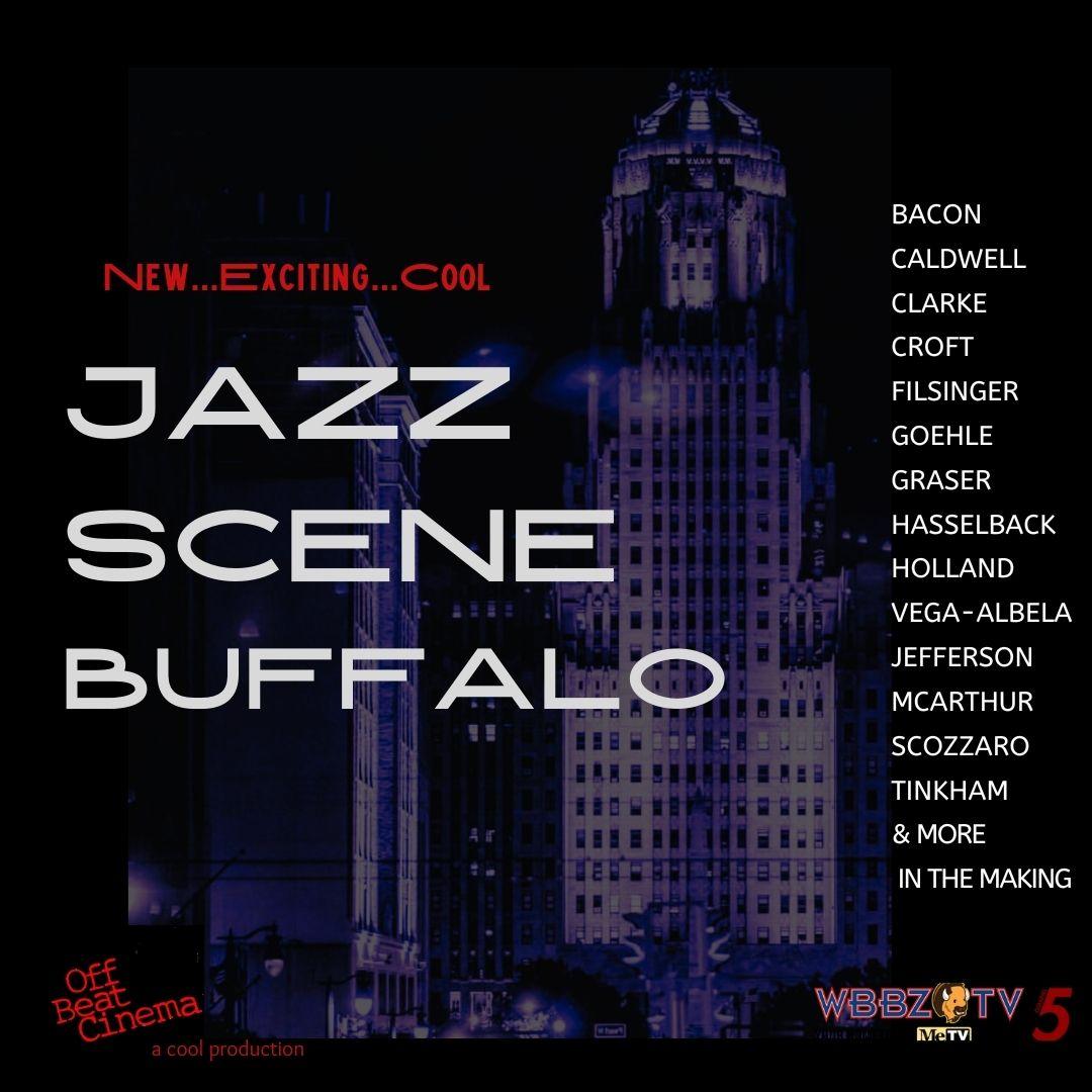 "Jazz Scene Buffalo" on WBBZ-TV - WBBZ-TV